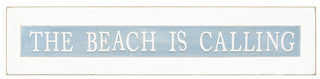 The Beach is Calling Coastal Sign